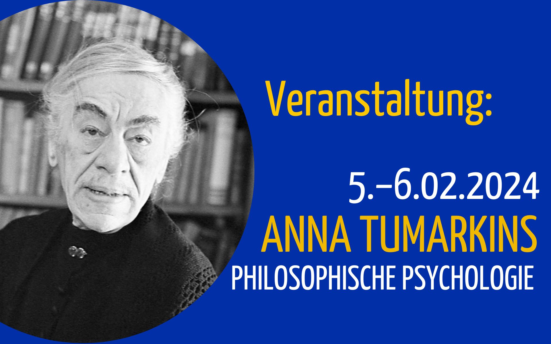 Einladung zum Lektüreseminar: Anna Tumarkins philosophische Psychologie ...