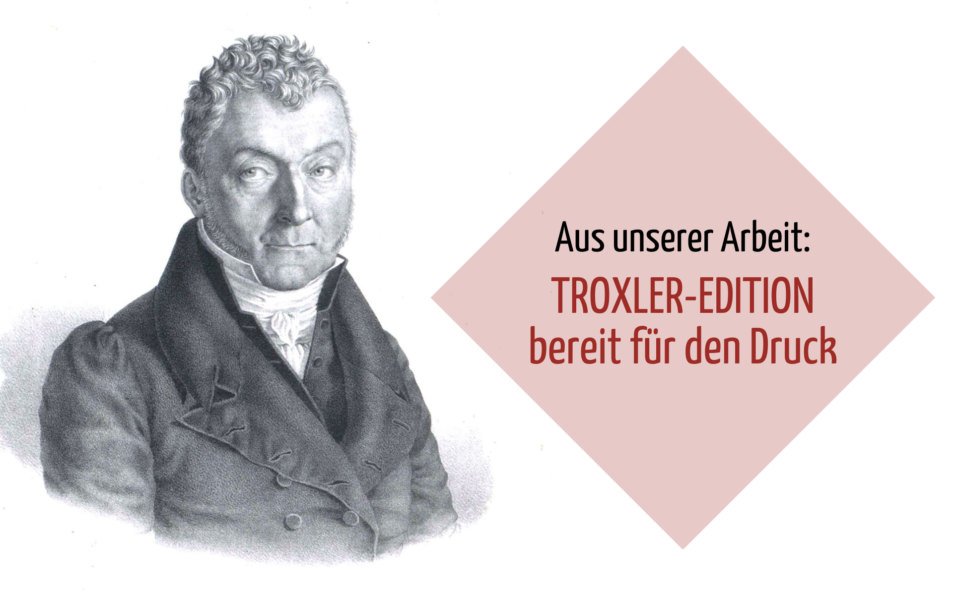 Aus unserer Arbeit: Troxler-Edition abgeschlossen - Philosophisches Seminar